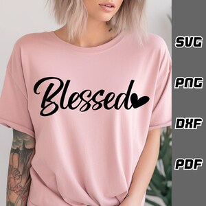 Blessed SVG - Png - Dxf - Pdf - Cricut Cut File - SVG Files - Religious ...