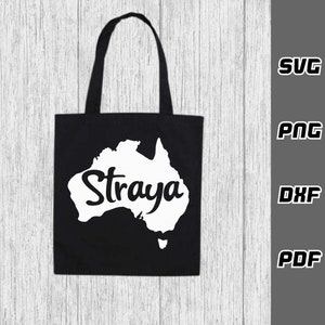 Straya SVG - Png - Dxf - Pdf - Cricut Cut File - Aussie Svg - Australia ...