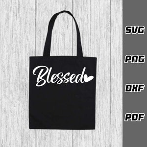 Blessed SVG - Png - Dxf - Pdf - Cricut Cut File - SVG Files - Religious ...