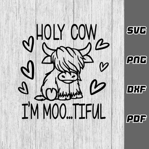 Holy Cow I'm Moo...tiful SVG - Png - Dxf - Pdf - Cricut Cut File - Baby ...
