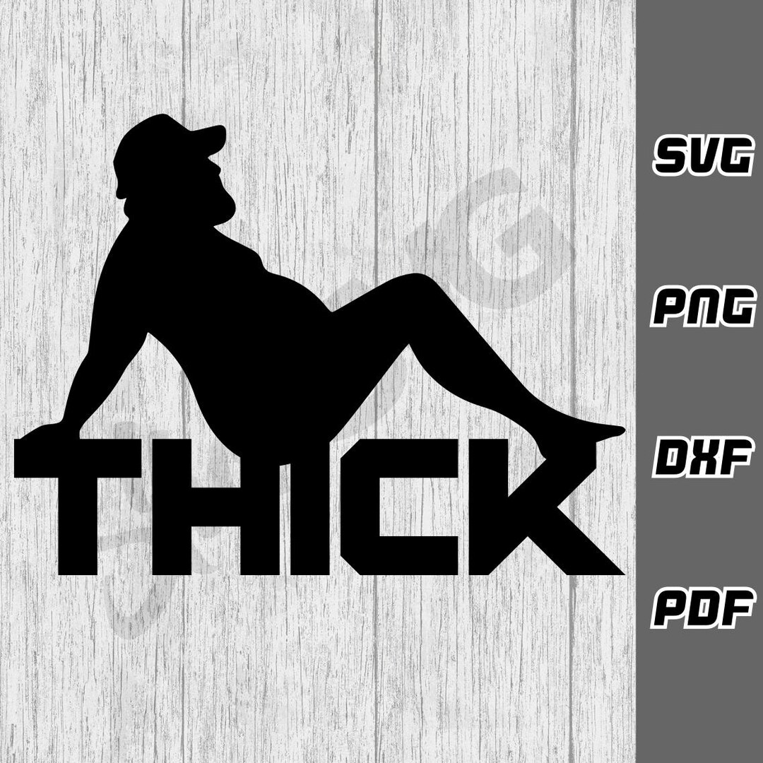 Thick SVG - Png - Dxf - Pdf - Cricut Cut File - SVG Files - Fat Svg ...