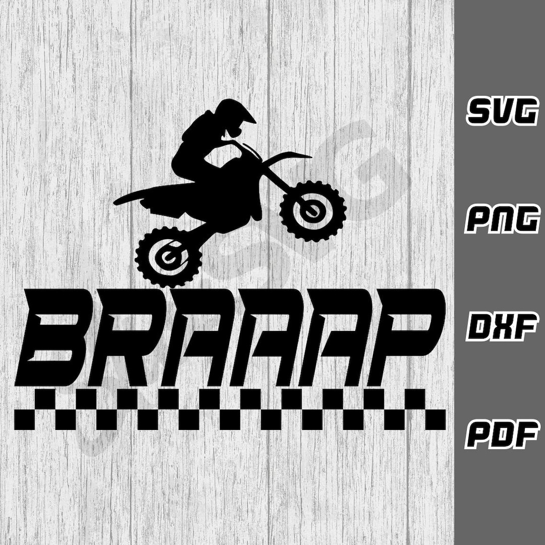 Braaap SVG - Png - Pdf - Cricut Cut File - Digital Download - Motocross ...