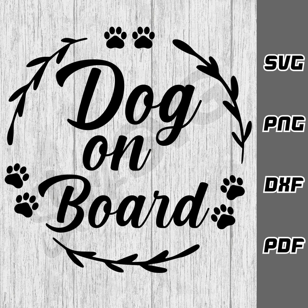 Dog on Board SVG - Png - Dxf - Pdf - Cricut Cut File - SVG Files ...