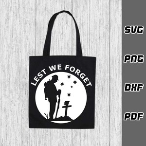 Lest We Forget SVG - Anzac Day Svg - Remembrance SVG - Png - Dxf - Pdf ...