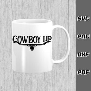Cowboy up SVG - Png - Dxf - Pdf - Cricut Cut File - Digital Download ...