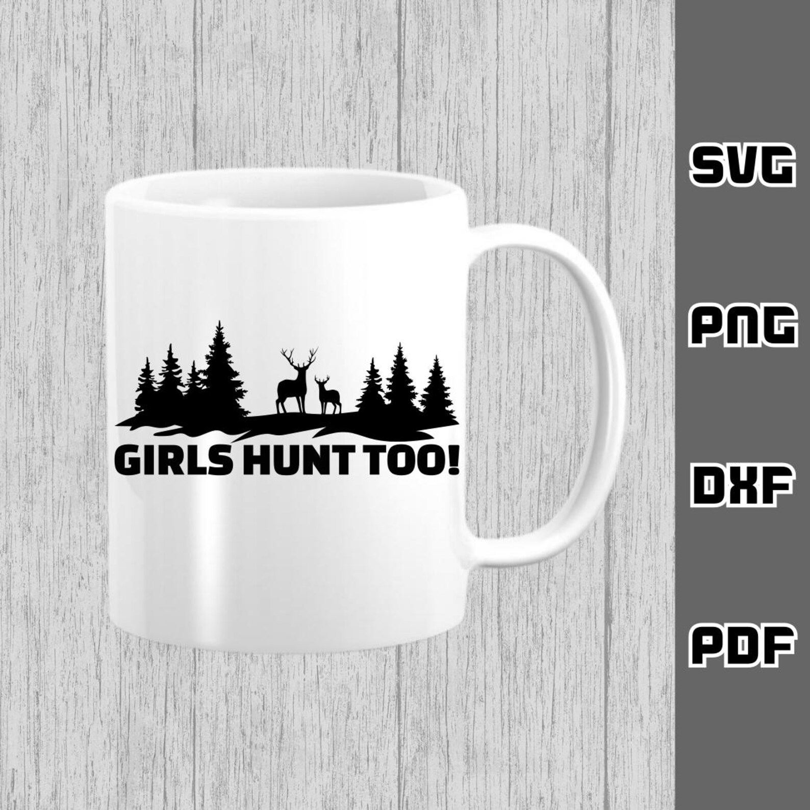 Girls Hunt Too SVG - Png - Dxf - Pdf - Cricut Cut File - SVG Files ...