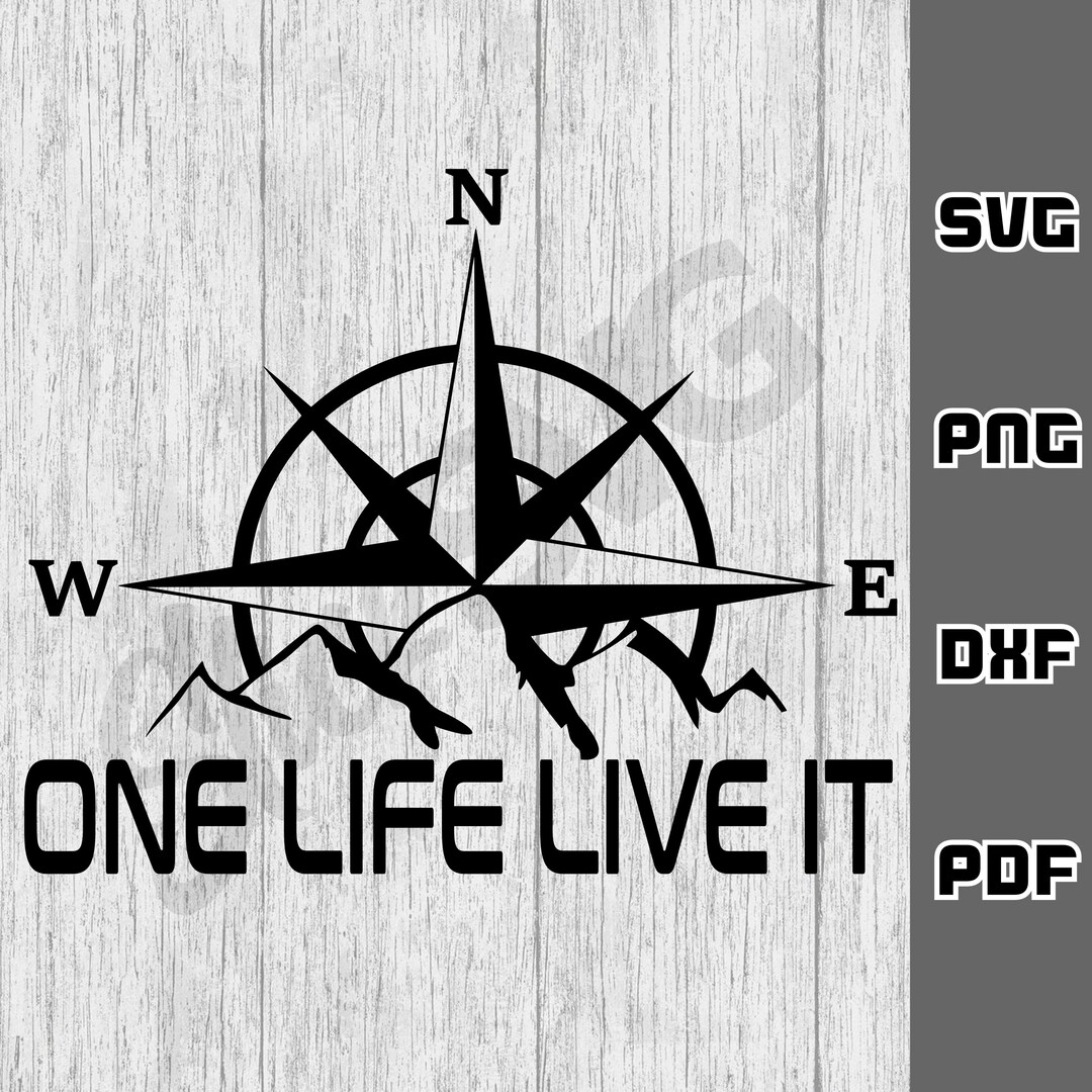 One Life Live It Svg - Png - Dxf - Pdf - Cricut Cut File - SVG Files ...