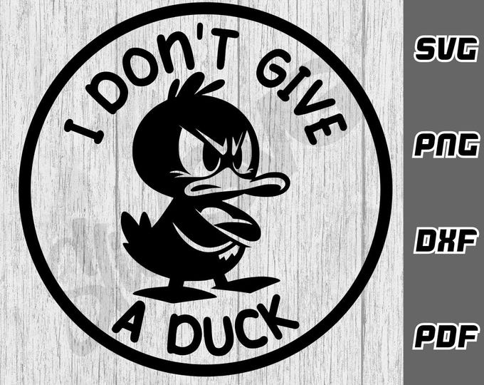 Duck Svg - I Dont Give A Duck Svg - Funny Svg, Offensive Svg, Digital ...