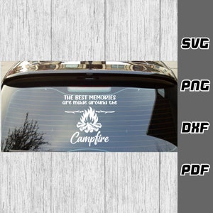 Best Memories Made Around the Camp Fire SVG Png Dxf Pdf Cricut Cut File ...