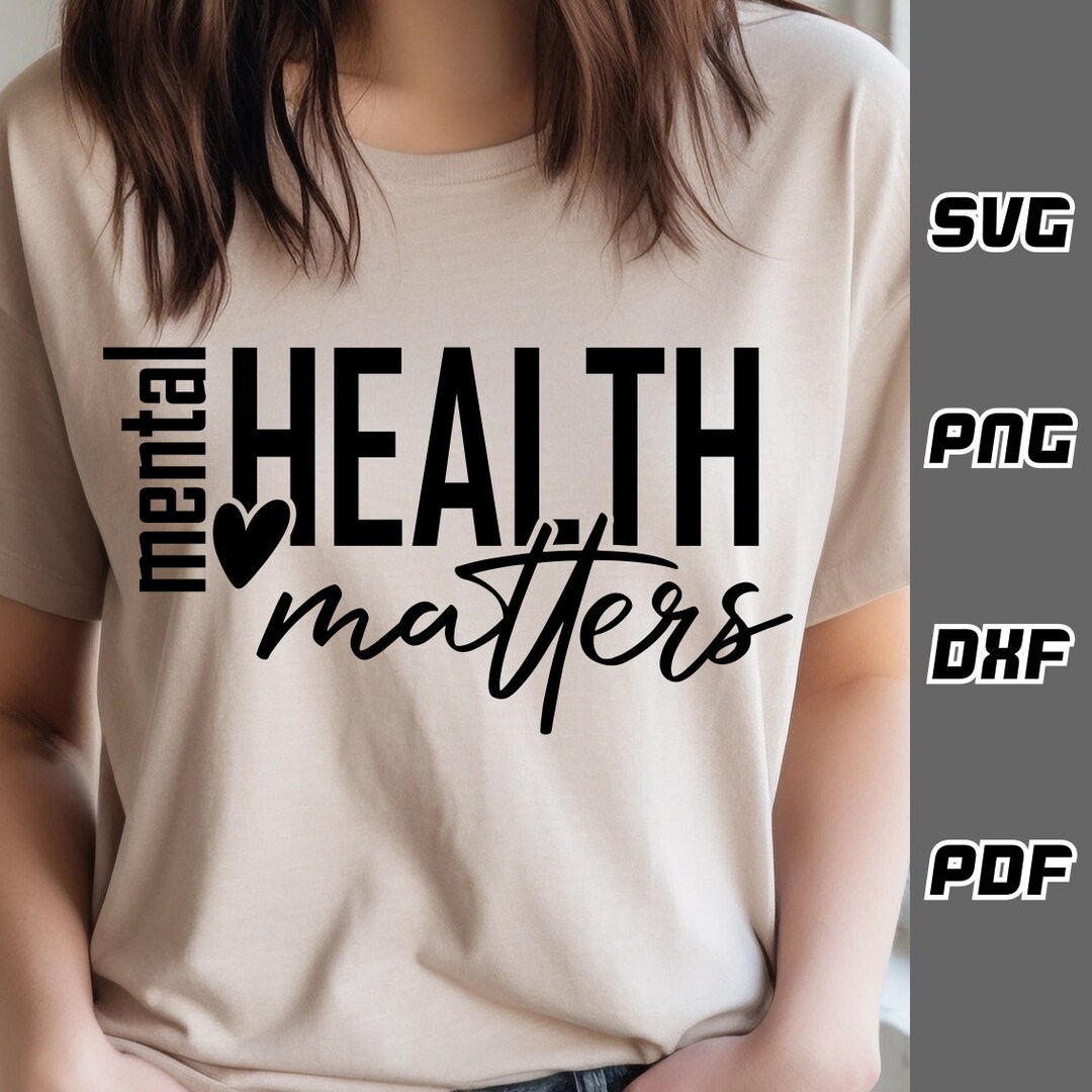 Mental Health Matters SVG - Png - Dxf - Pdf - Cricut Cut File - SVG ...