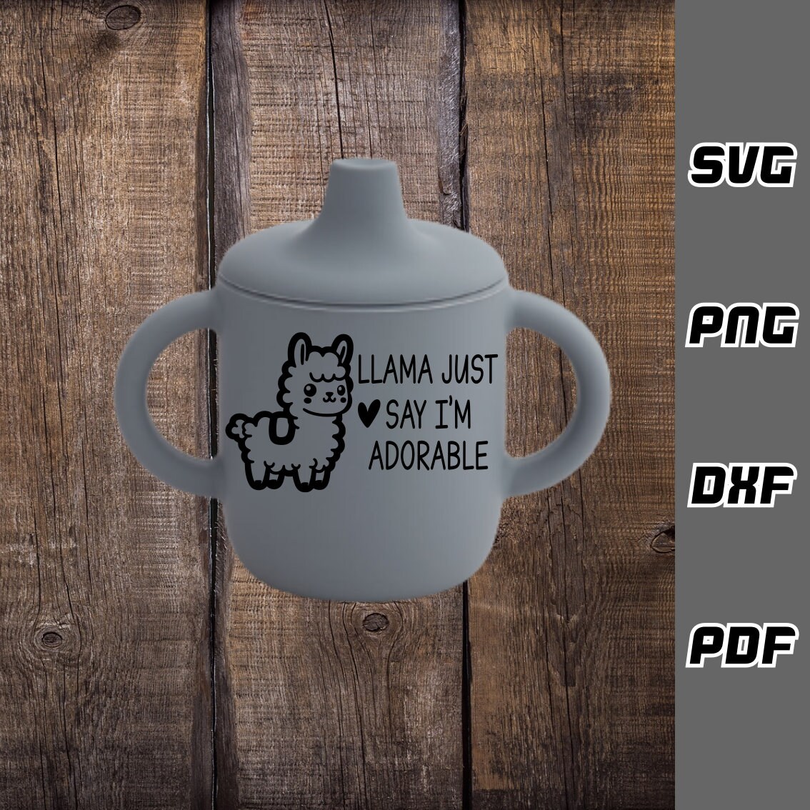 Llama Just Say I'm Adorable SVG - Png - Dxf - Pdf - Cricut Cut File ...