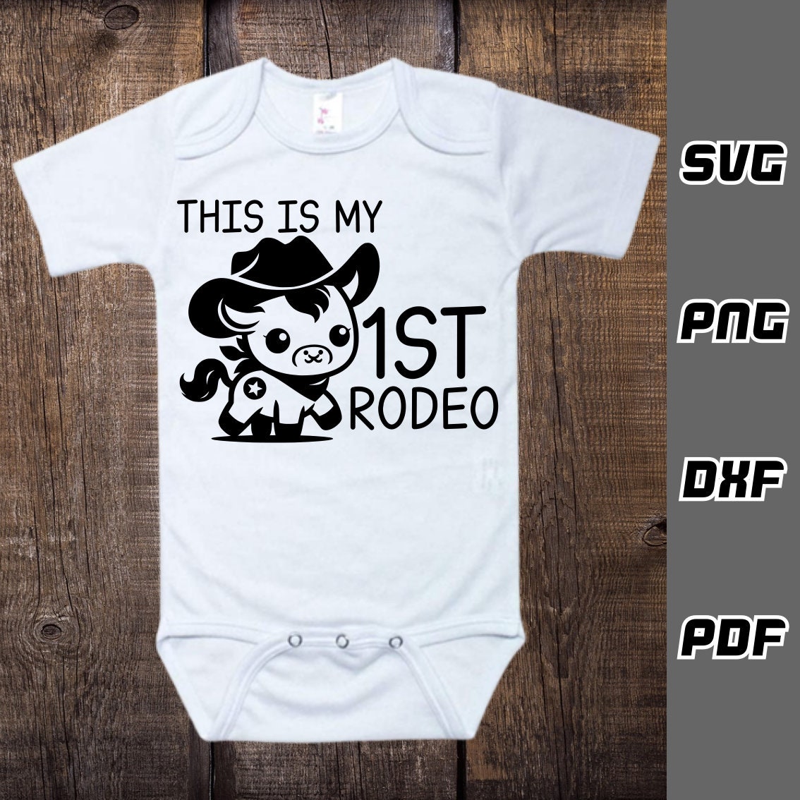 This is My First Rodeo SVG - Png - Dxf - Pdf - Cricut Cut File - Baby ...