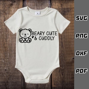 Beary Cute and Cuddly SVG - Png - Dxf - Pdf - Cricut Cut File - Teddy ...