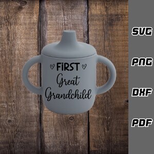 First Great Grandchild SVG - Png - Dxf - Pdf - Cricut Cut File - Baby ...