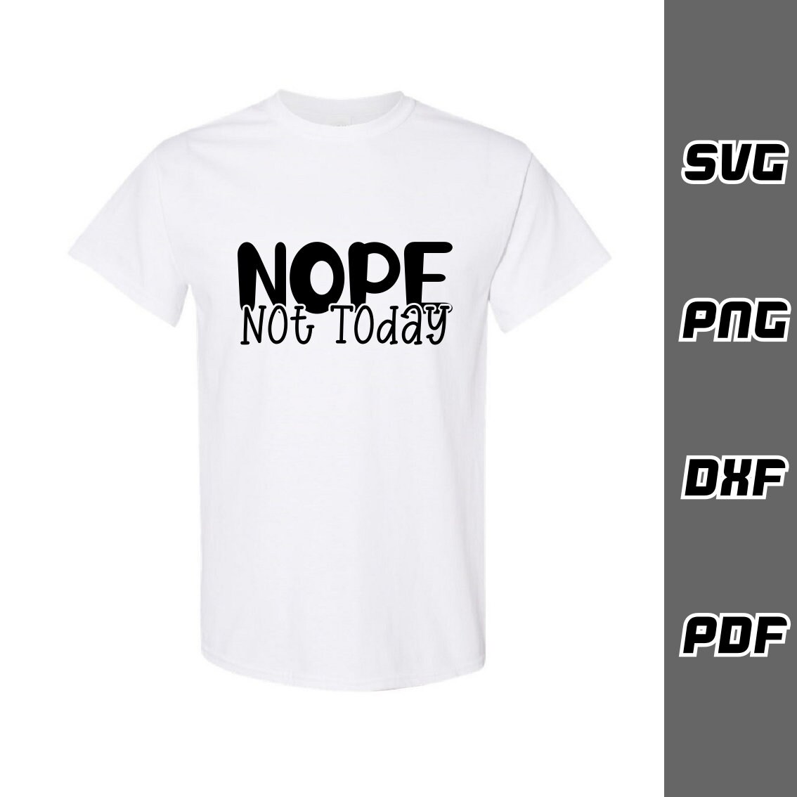 Nope Not Today SVG Png Dxf Pdf Cricut Cut File SVG - Etsy