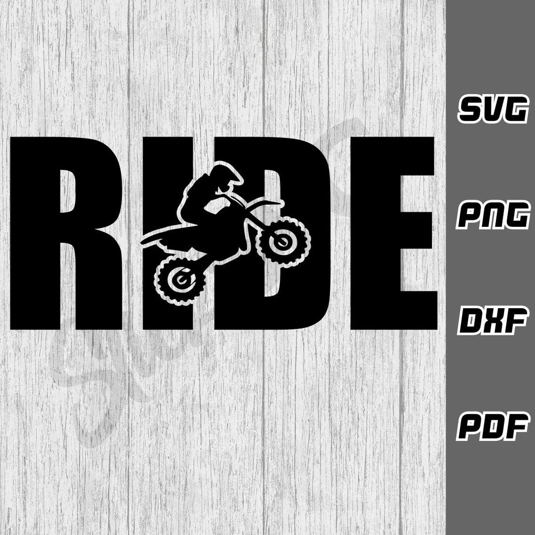 Ride SVG - Png - Dxf - Pdf - Cricut Cut File - SVG Files - Mud Svg ...