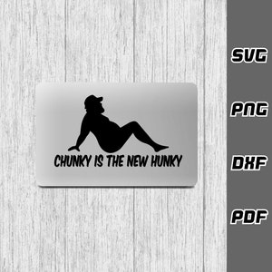 Chunky is the New Hunky SVG - Png - Dxf - Pdf - Cricut Cut File - SVG ...