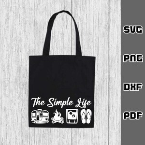 The Simple Life SVG - Png - Dxf - Pdf - Cricut Cut File - Campfire Svg ...