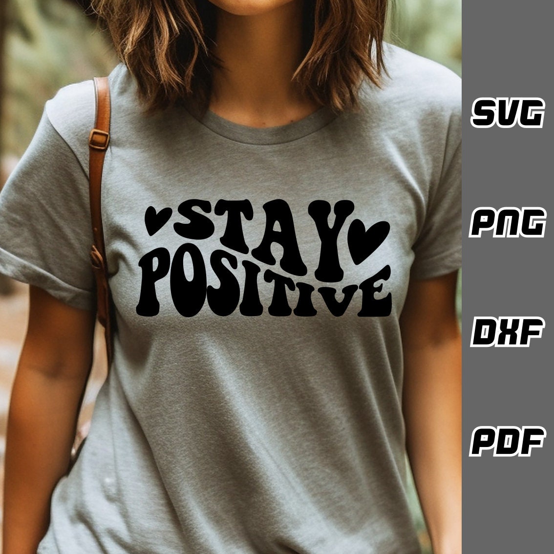 Stay Positive SVG PNG | Digital Download | Positive Motivational Svg ...