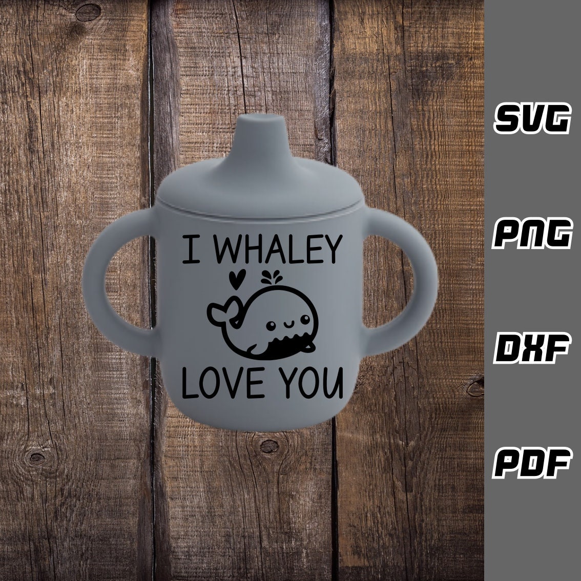 I Whaley Love You SVG - Png - Dxf - Pdf - Cricut Cut File - Baby Whale ...