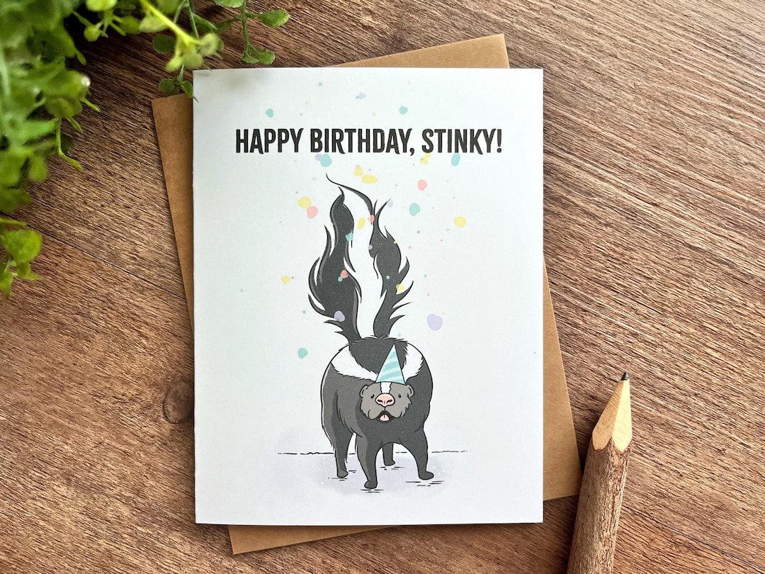 Happy Birthday Stinky Funny Skunk Card | A2 Greeting Card With Brown ...