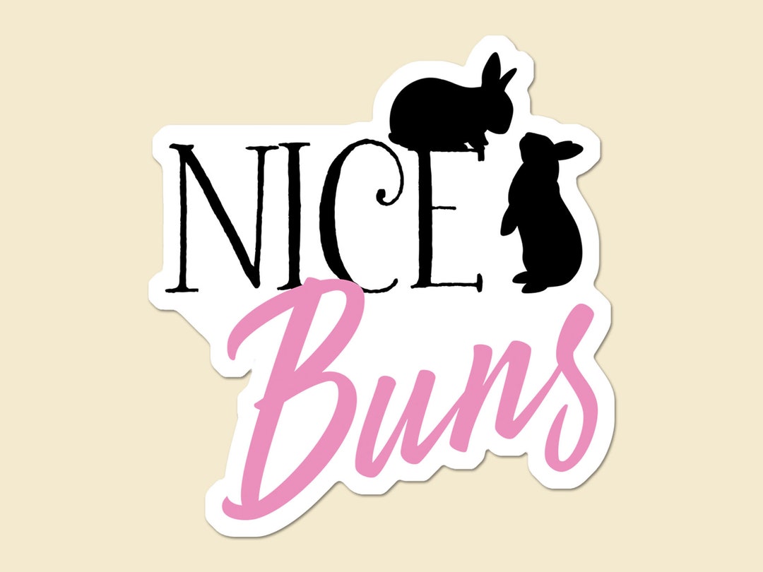 Nice Buns Bunny Sticker: Waterproof Laptop Decal - Etsy
