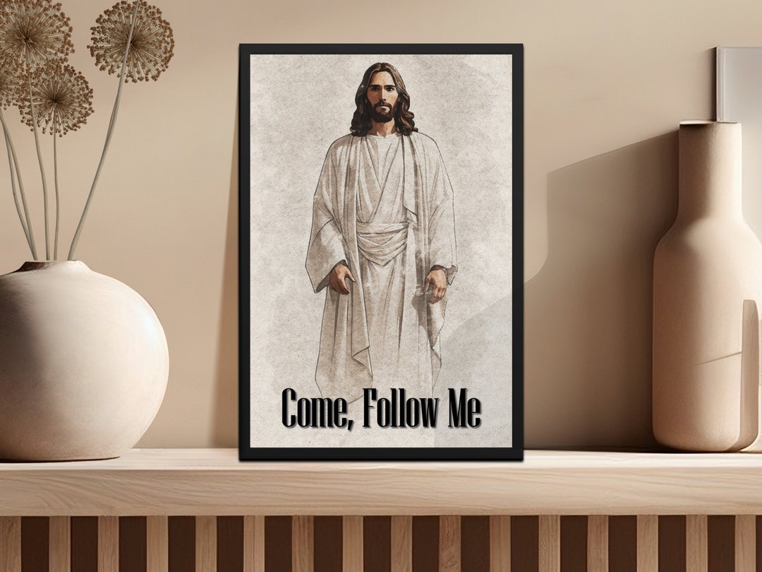 Come Follow Me, Jesus Christ Digital Poster, Religious Art Print, LDS ...