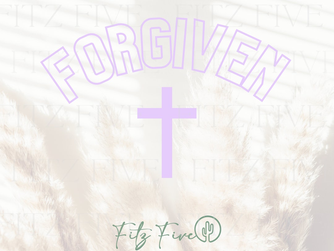 Forgiven Png | Cross Png | Faith Png | Digital Download | Sublimation ...
