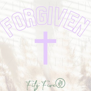 Forgiven Png | Cross Png | Faith Png | Digital Download | Sublimation ...