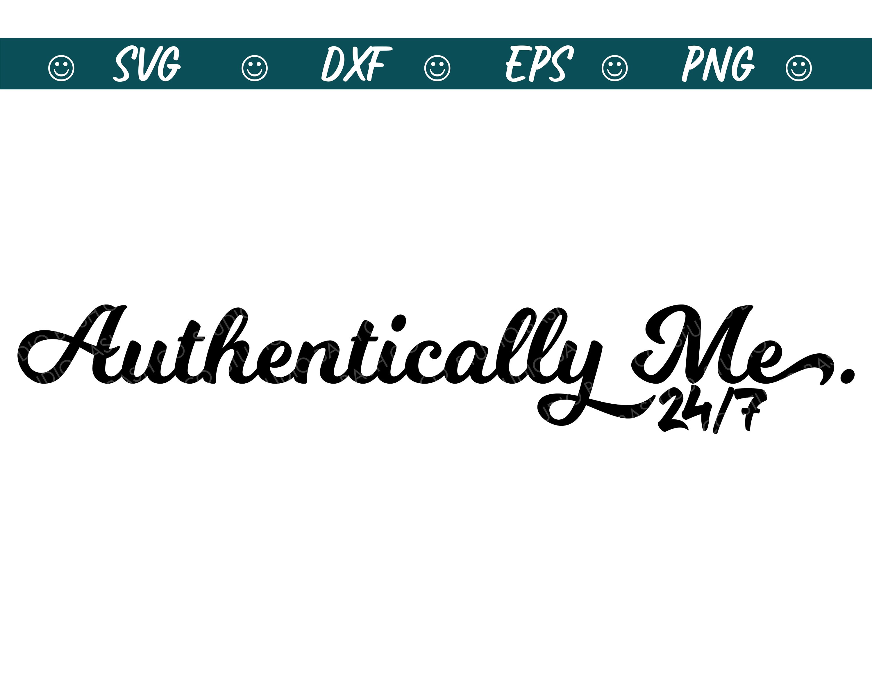 Authentically Me. Svg, Positive Affirmation, Self Love, Inspirational ...
