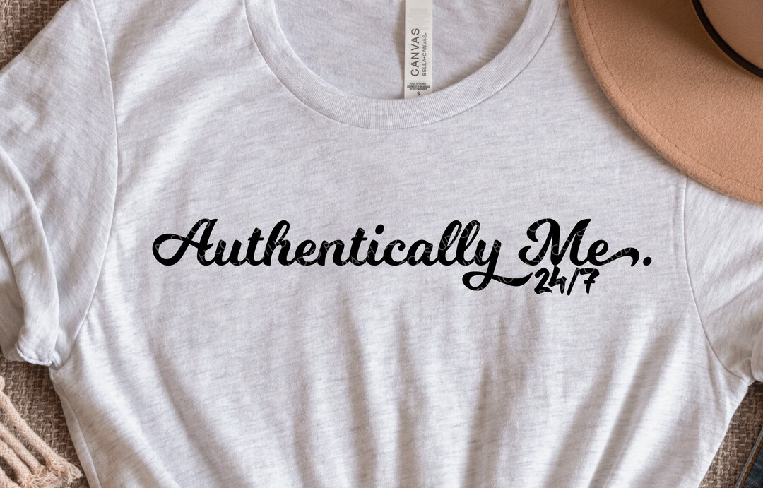 Authentically Me. Svg, Positive Affirmation, Self Love, Inspirational ...