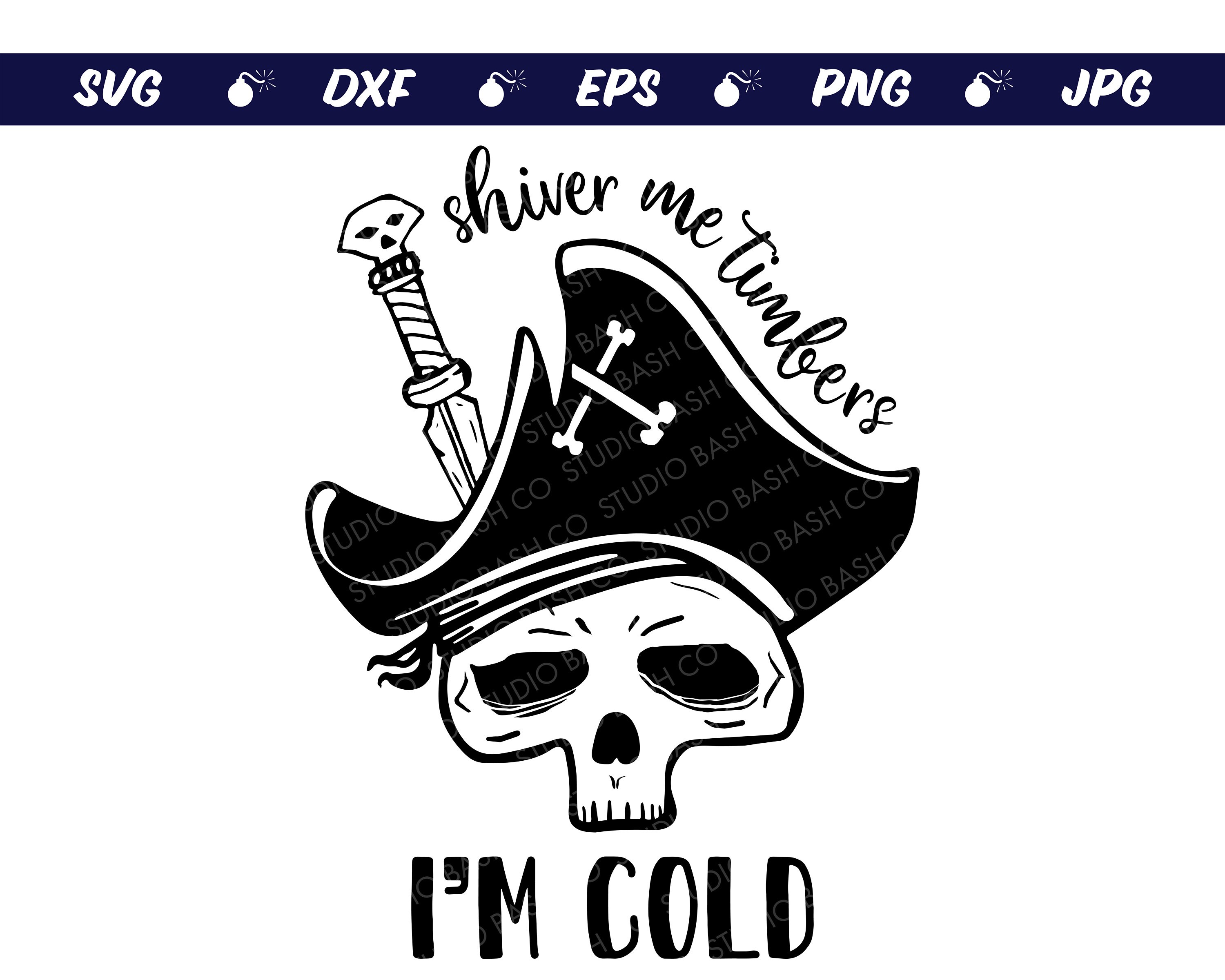 Shiver Me Timbers I'm Cold SVG Pirate Skull Svg Cute - Etsy