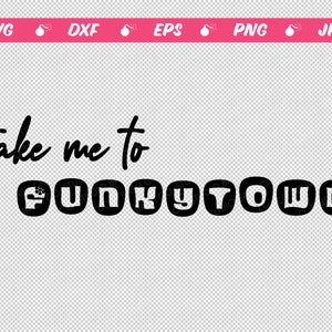 Retro SVG, Take Me to Funkytown SVG, Vintage Font Svg, 60's Funky Fun ...