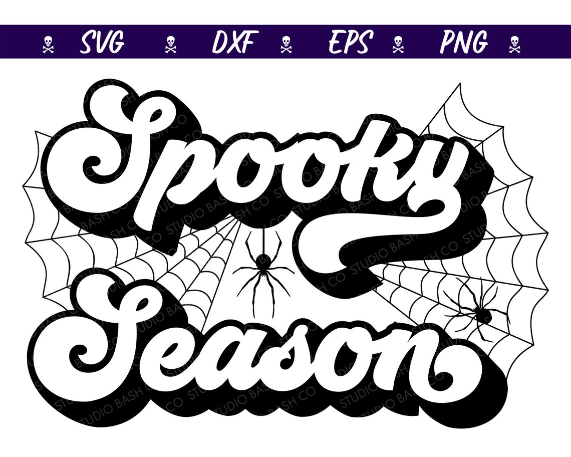 Spooky Season Svg, Happy Halloween Svg, Spider, Spider Web, SVG, EPS ...