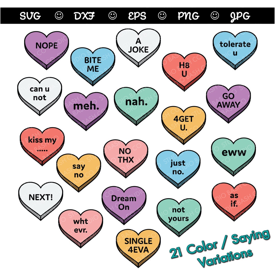 Anti Valentine's Day Candy Hearts - 21 Different Sayings SVG Bundle ...