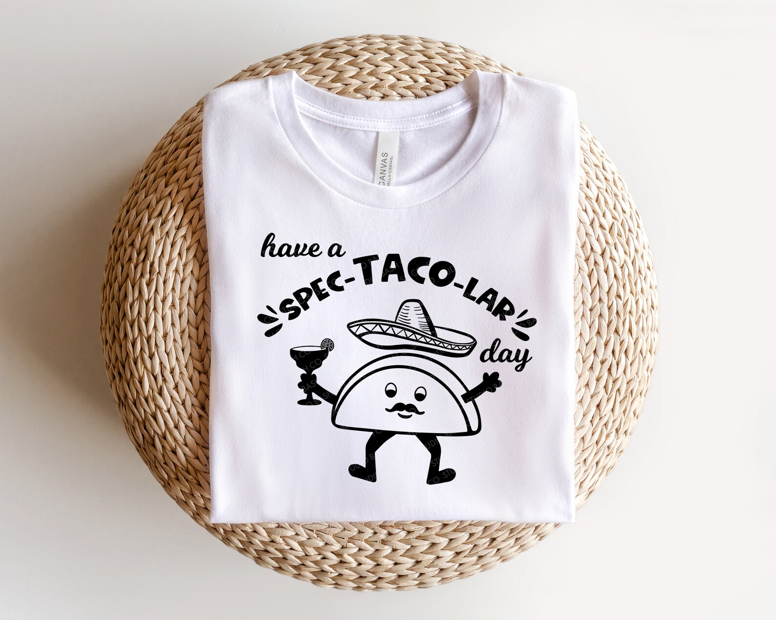 Have a Spec-taco-lar Day Svg, Taco Svg, Sombrero SVG, Margarita Svg ...