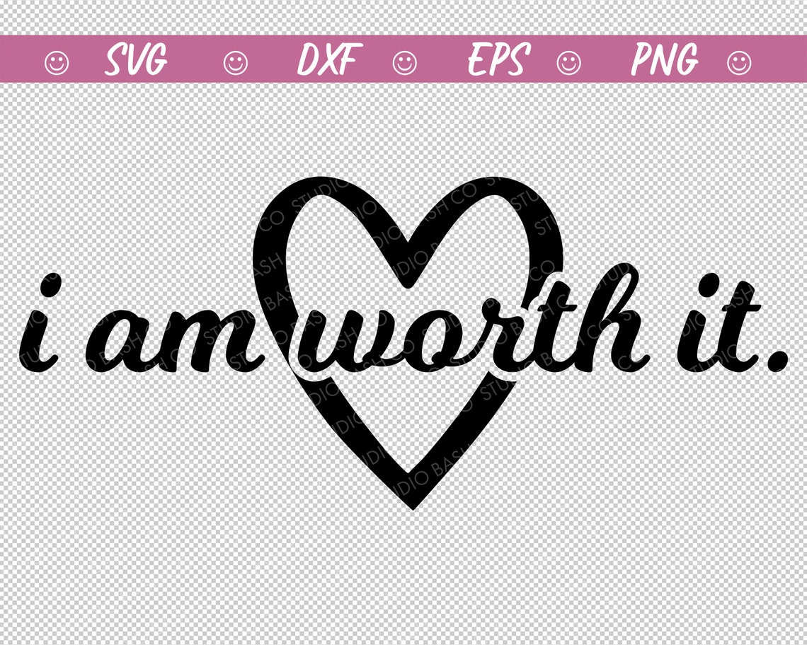 I Am Worth It. Svg Positive Affirmation Self Love - Etsy