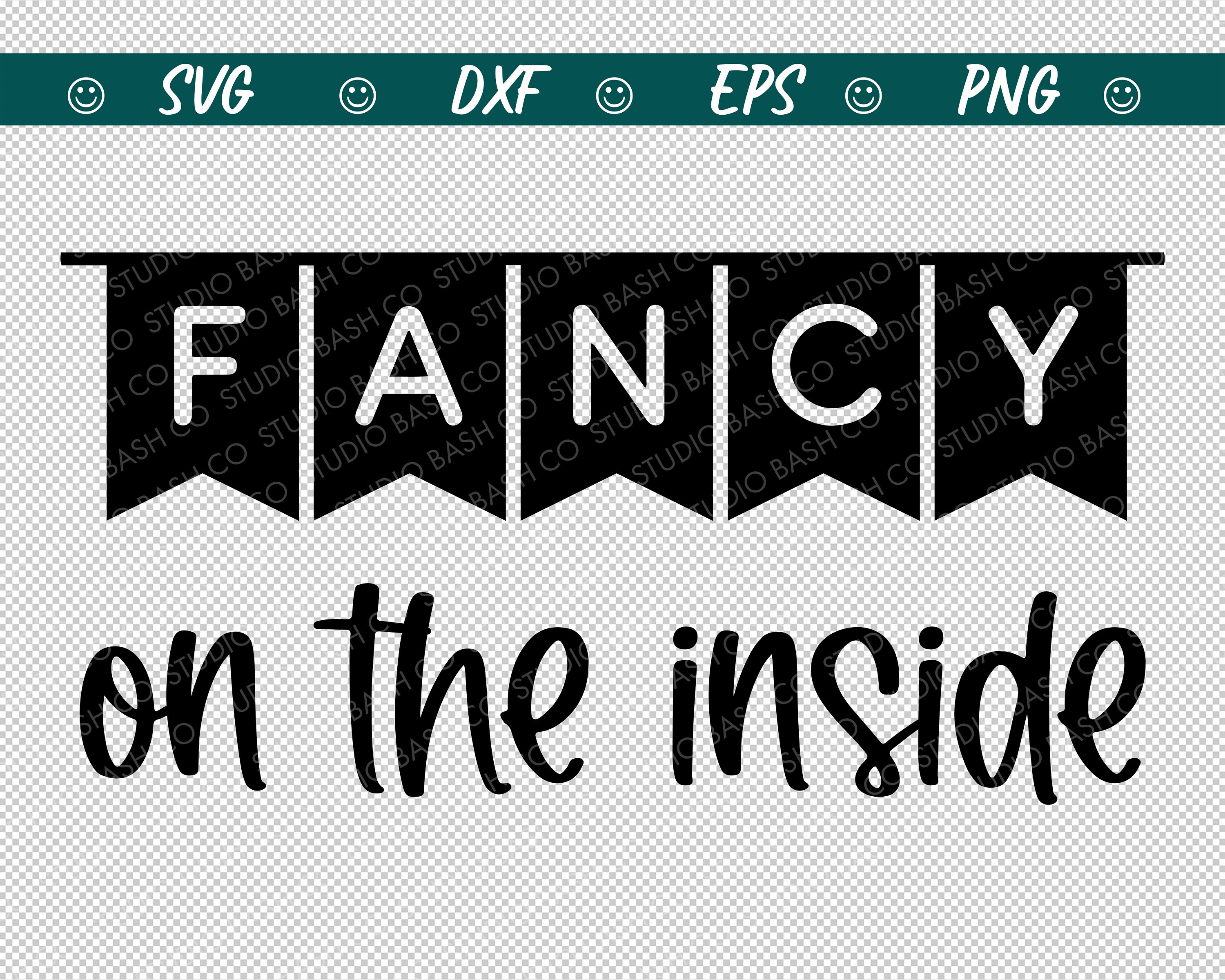 Fancy on the Inside Svg, Positivity, SVG, EPS, PNG, Dxf Digital Design ...