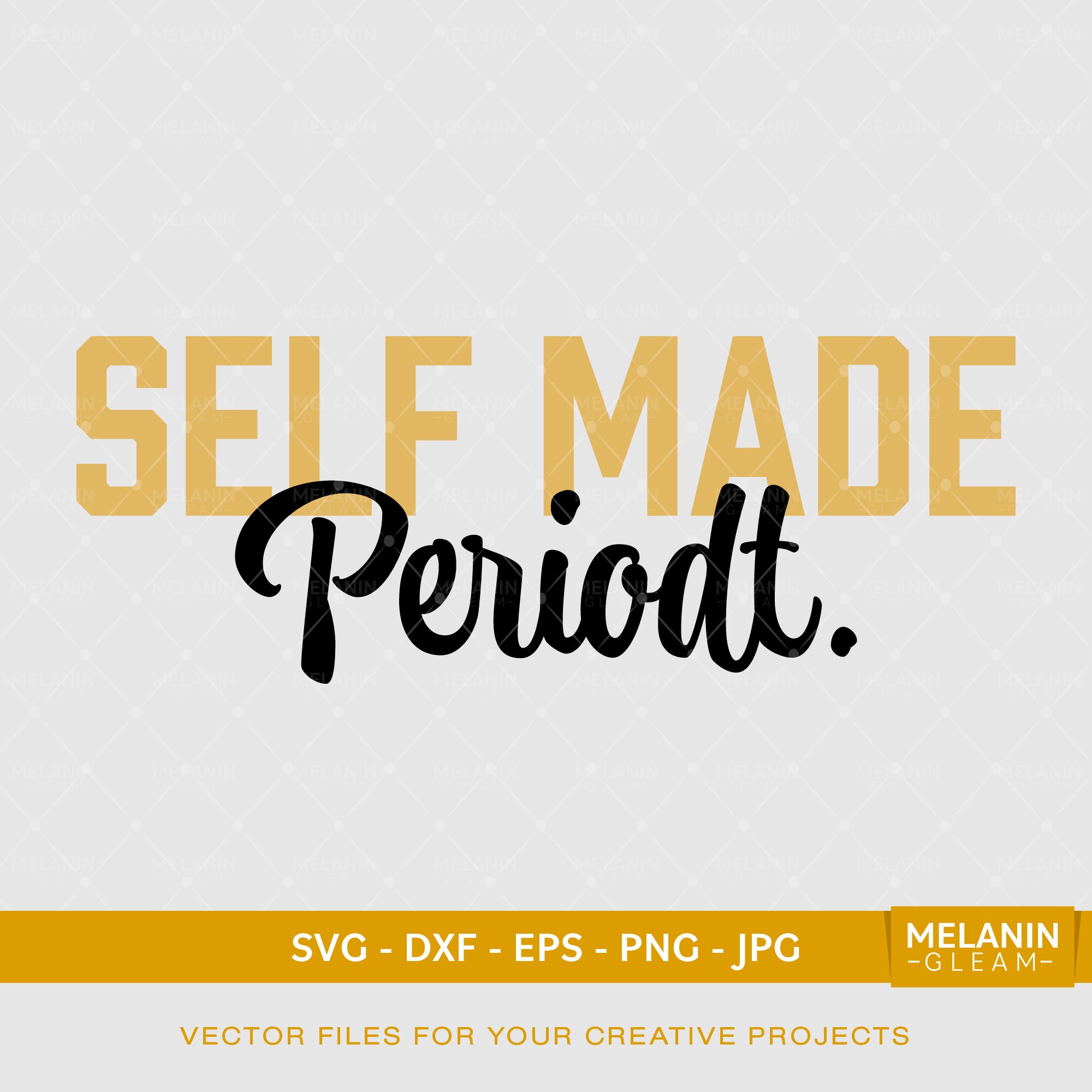 Self Made Periodt Quotes Svg Sayings Svg Self Made Svg - Etsy