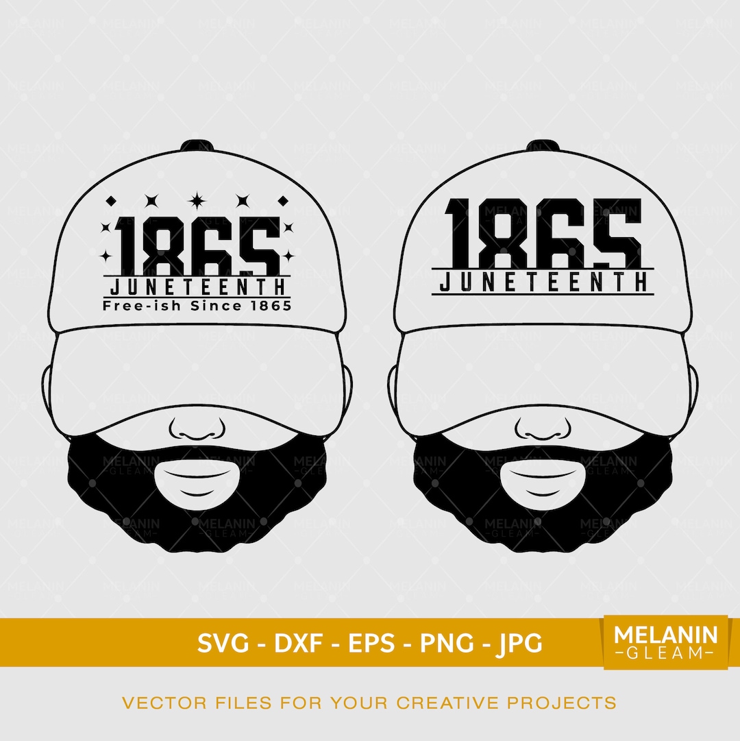 Juneteenth Cap Man | Digital SVG - DXF - EPS - Png - Jpg | Melanin ...