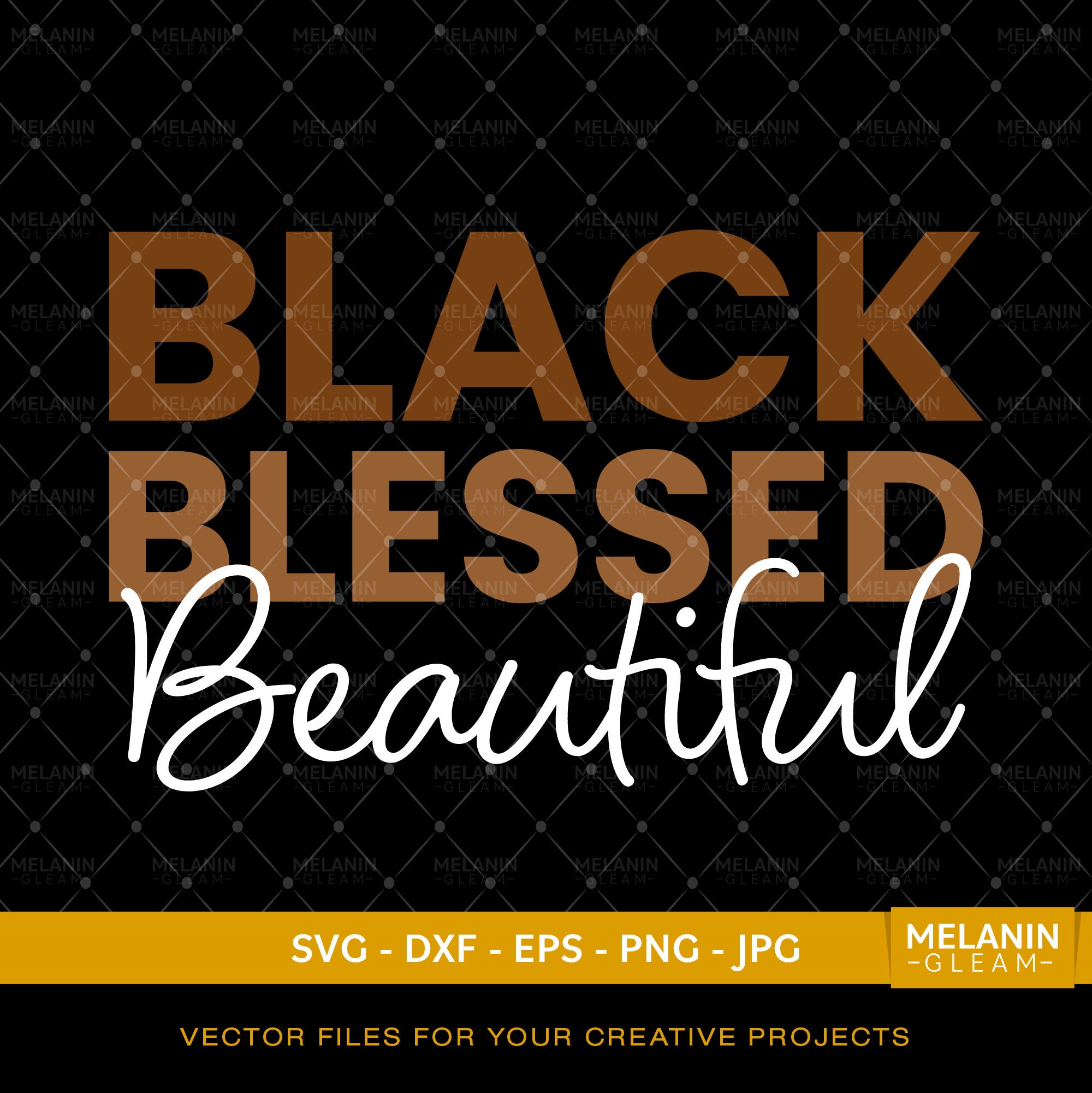 Black Blessed Beautiful, Melanin Svg, Black Royalty, African American Svg, Black Girl Magic Svg ...
