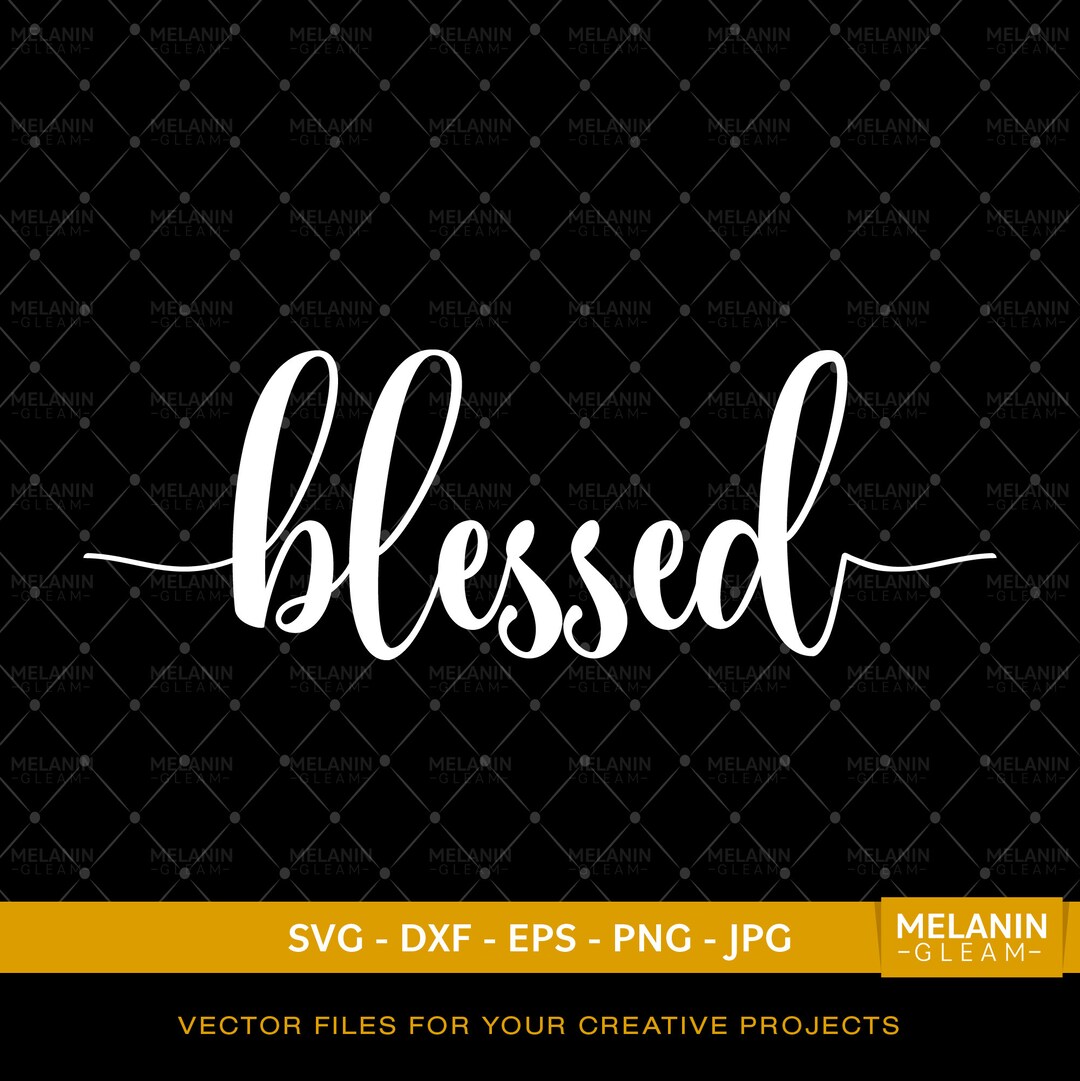 Blessed, Religion, Faith Svg, God Svg, Religious Svg, Religion Svg ...