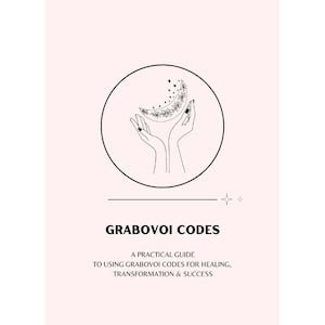 GRABOVOI CODES WORKBOOK - A Practical Guide to Using Grabovoi Codes for ...