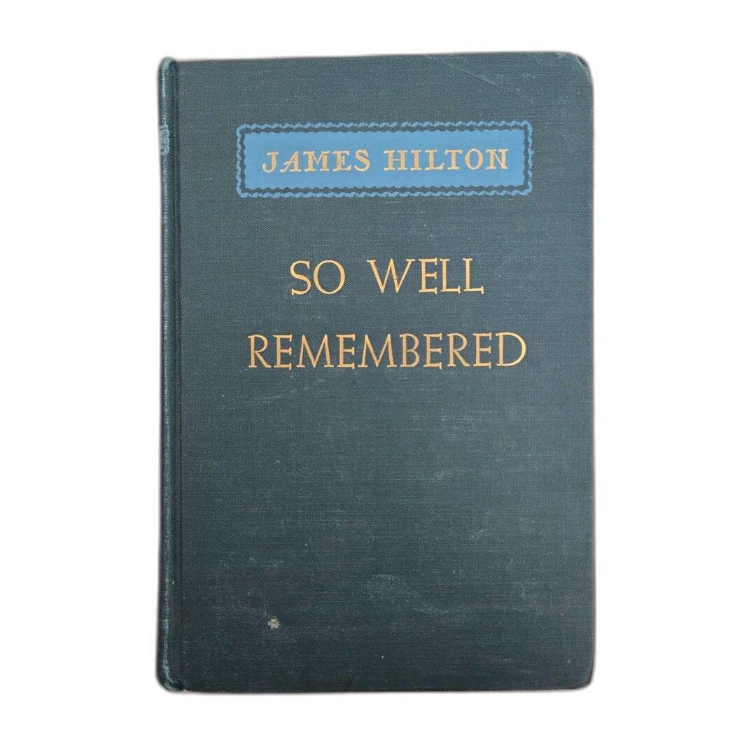 1st Edition so Well Remembered by James Hilton; 1945 - Etsy