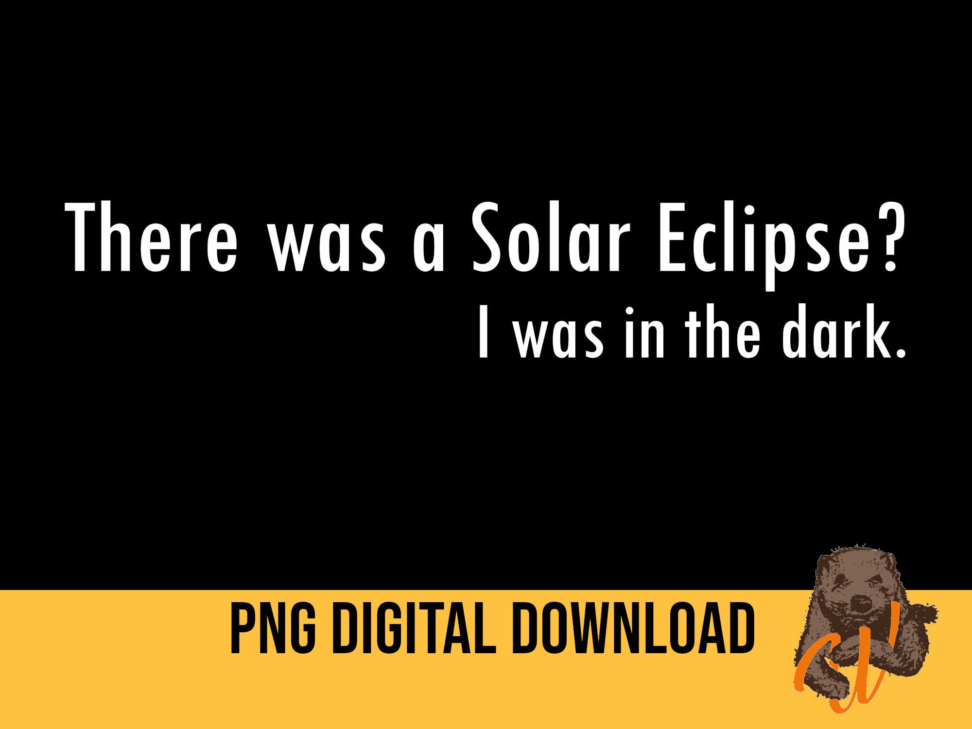 Total Solar Eclipse PNG Printable Solar Eclipse Saying Funny SVG Path ...