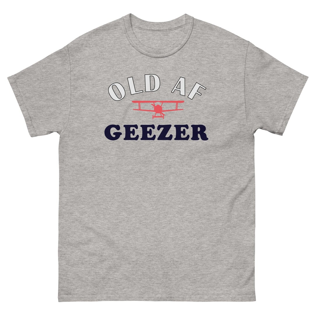 Funny "old Geezer" Heavyweight T-shirt | Fun Gift for Older Person ...
