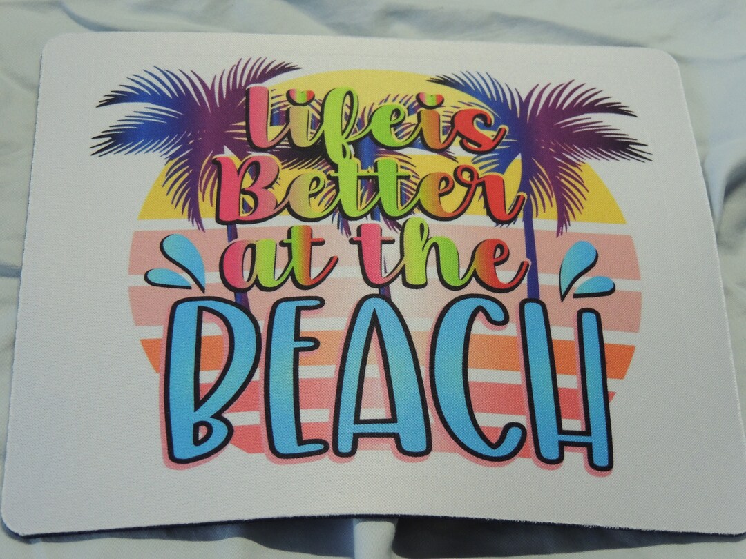 Mouse Pad Life is Better at the Beach - Etsy