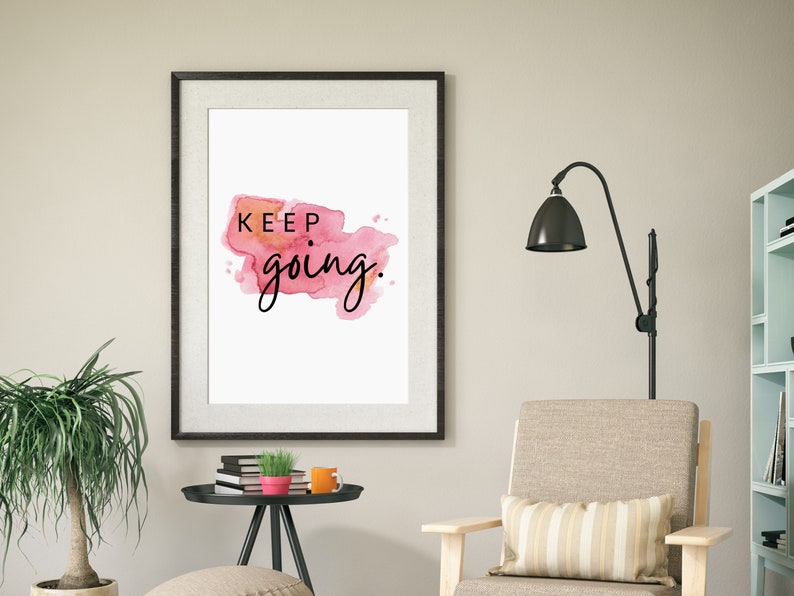 Keep Going Motivational Wall Art Printable for Home, Office, and Gym ...