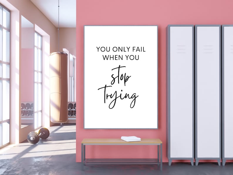You Only Fail Motivational Wall Art Printable for Home, Office, and Gym ...