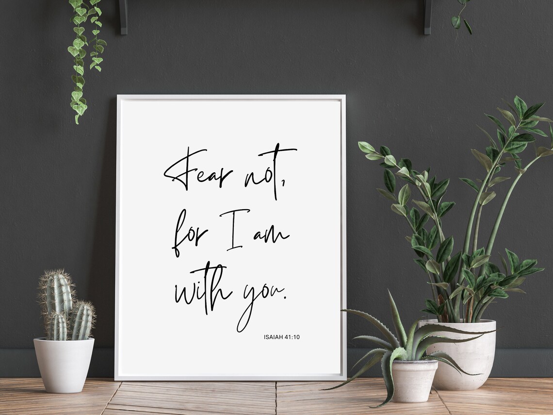 Fear Not for I Am With You Bible Verse Wall Art Printable - Etsy